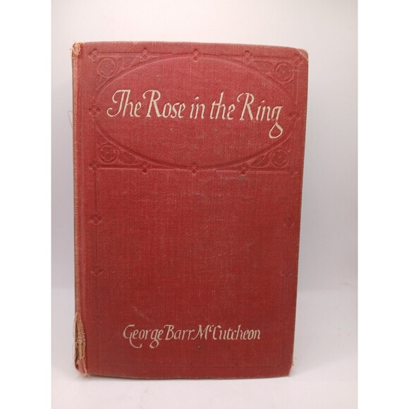 Accents | The Rose In The Ring By George Mccutcheon First Edition 191 ...